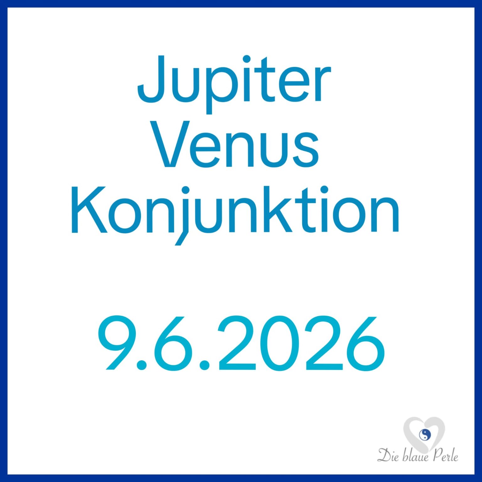 Jupiter – Venus Konjunktion 9.6.2026 – Die blaue Perle